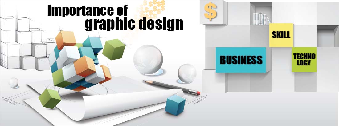 Why Graphic Design Is Important For Any Business